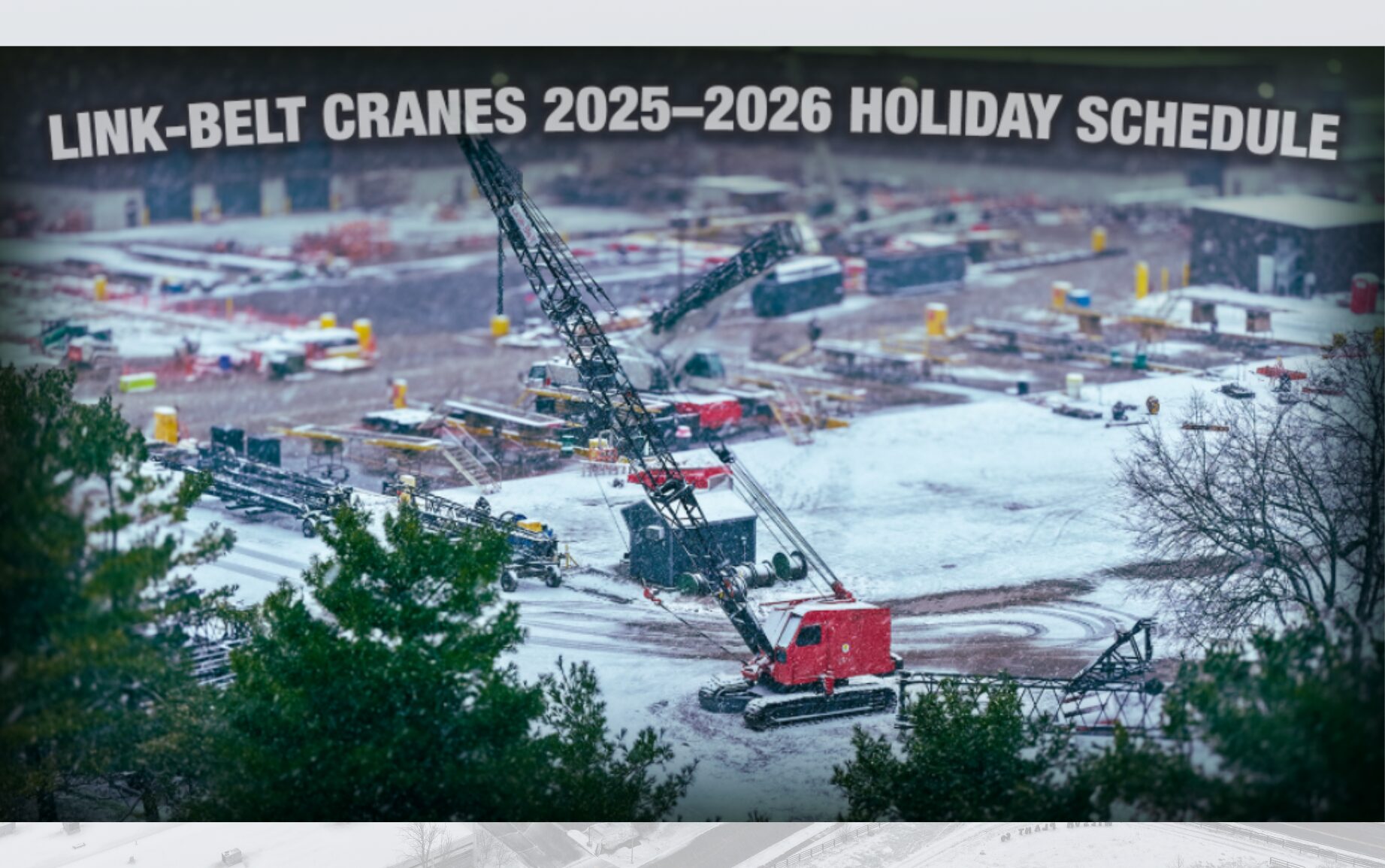 Link-Belt Cranes 2025–2026 Holiday Schedule - Link-Belt Cranes